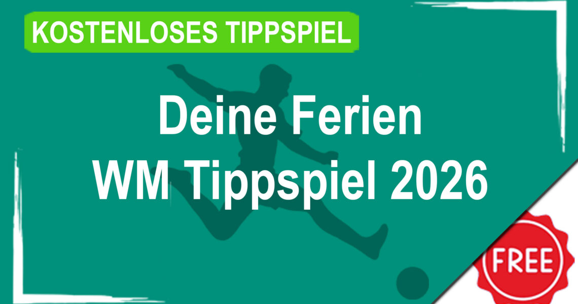 Deine Ferien WM Tippspiel 2026 - Gewinnspiele-in-Deutschland.de